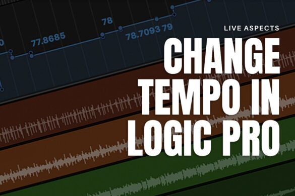 How To Record In Logic Pro | An Illustrative 5-Step Guide – Live Aspects