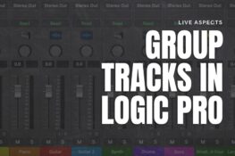 How To Record In Logic Pro | An Illustrative 5-Step Guide – Live Aspects